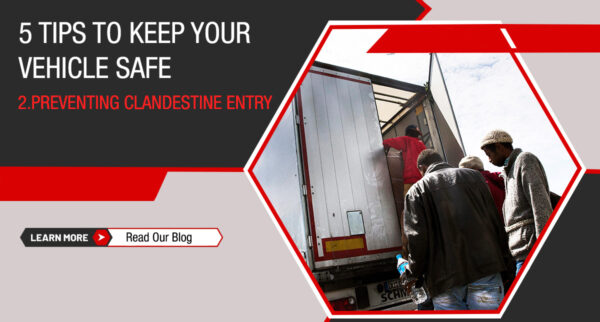 Preventing Clandestine Entry – 5 Top Tips - Maple Fleet Services